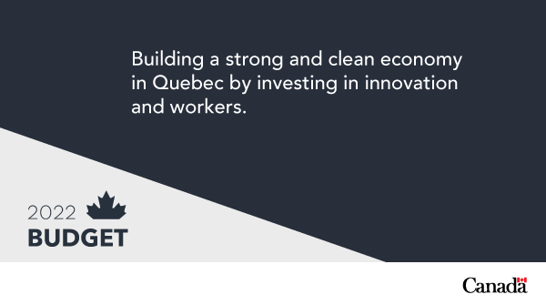 Building a strong and clean economy in Quebec by investing in ...