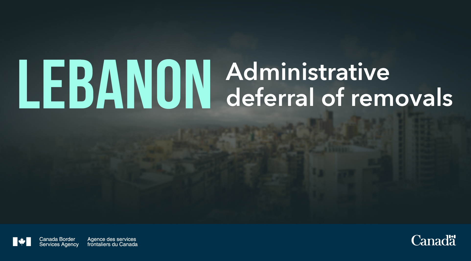 CBSA issues a temporary halt on removals to Lebanon - Canada.ca