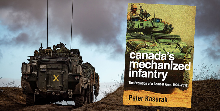 Canada's Mechanized Infantry: The Evolution of a Combat Arm, 1920–2012 ...