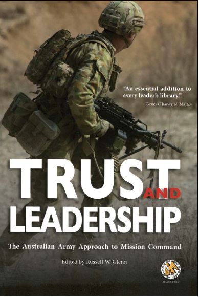 Trust and Leadership: The Australian Army Approach to Mission Command ...