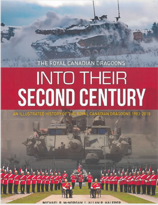 Into Their Second Century: An Illustrated History of the Royal Canadian ...