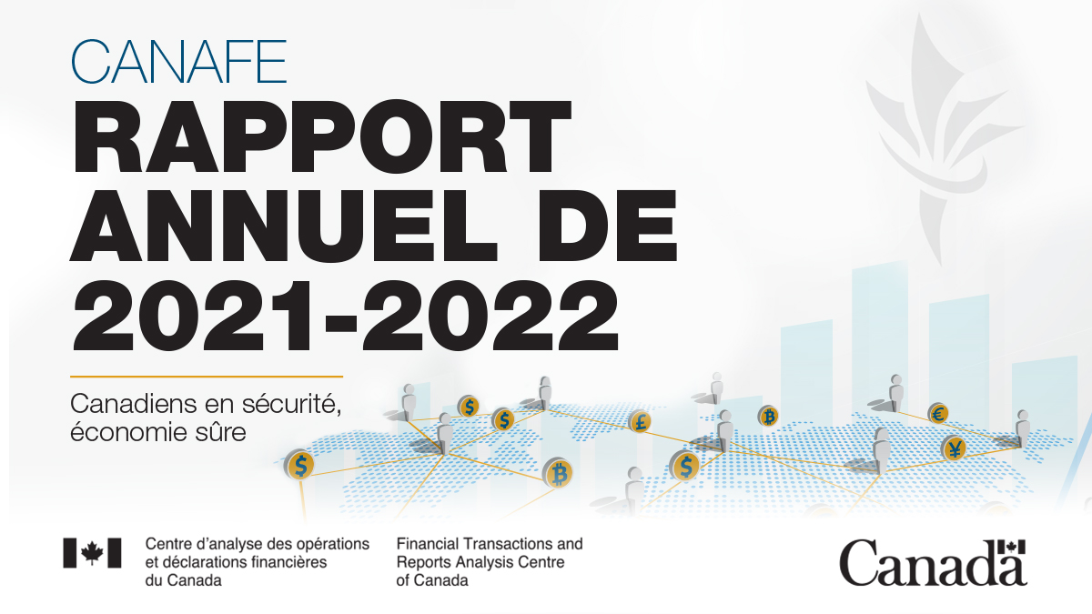 CANAFE publie son Rapport annuel de 2021-2022, Canadiens en sécurité ...