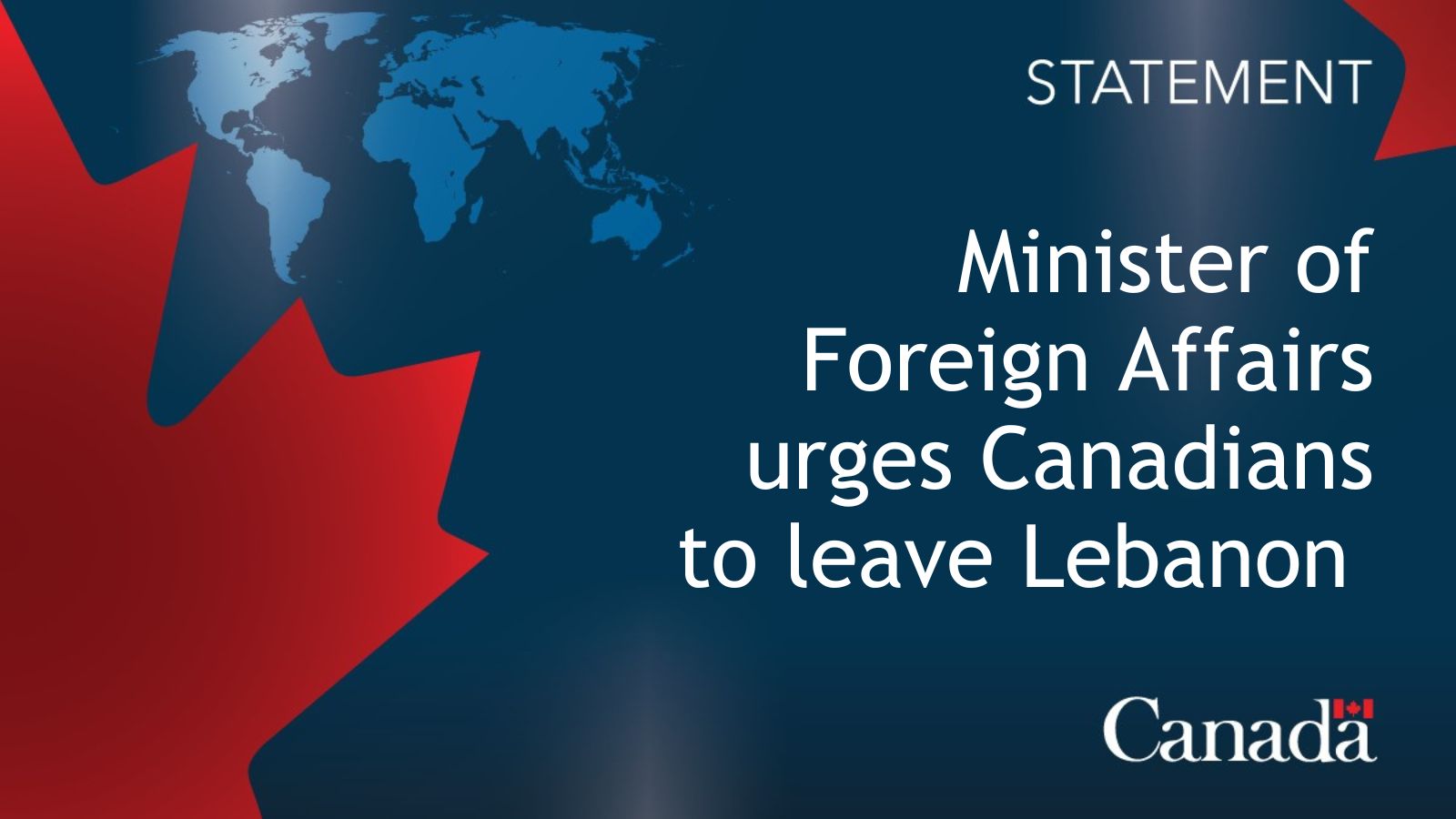 Minister of Foreign Affairs urges Canadians to leave Lebanon while they ...
