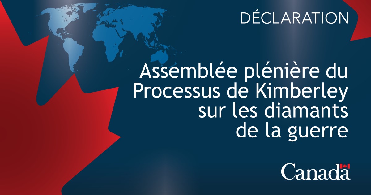 Déclaration à la suite de l’assemblée plénière du Processus de Kimberley sur les diamants de la ...