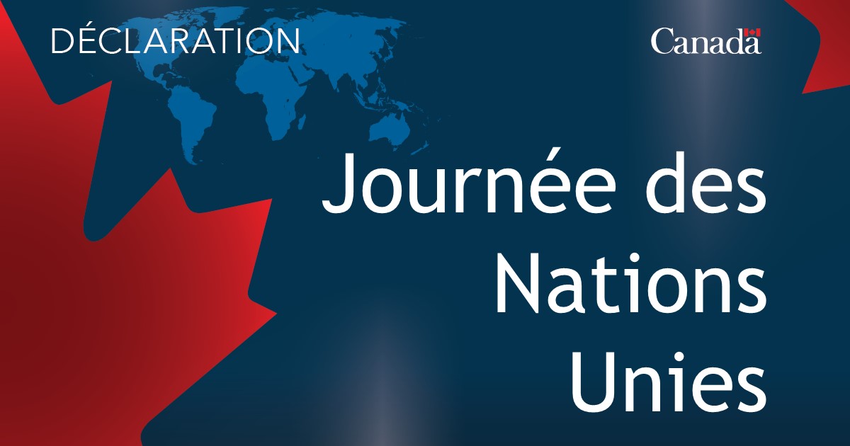 Déclaration à l’occasion de la Journée des Nations Unies - Canada.ca