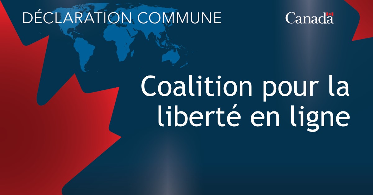 La Coalition pour la liberté en ligne émet une déclaration commune sur l’avenir de l’approche ...