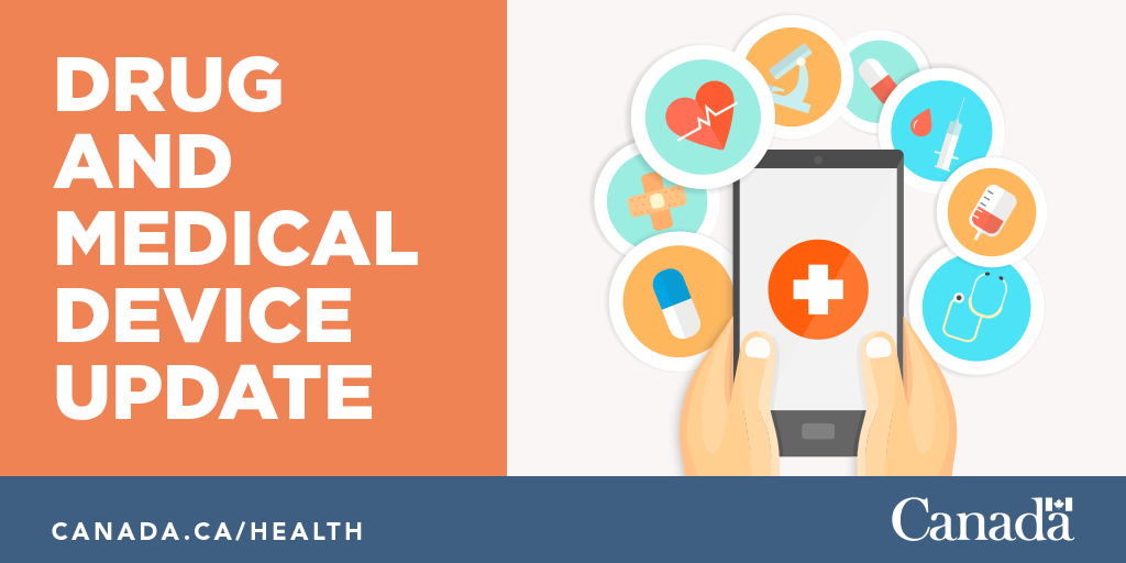 Update on New Drug and Medical Device Authorizations - Canada.ca