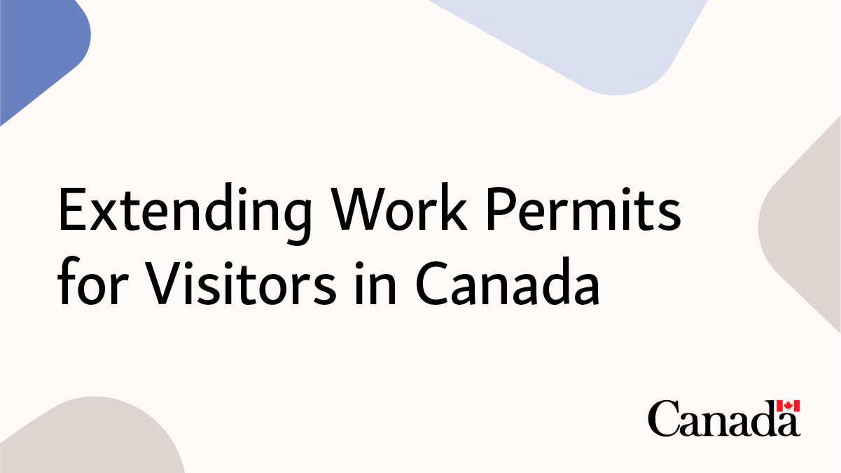 Visitors can continue to apply for work permits inside Canada with ...