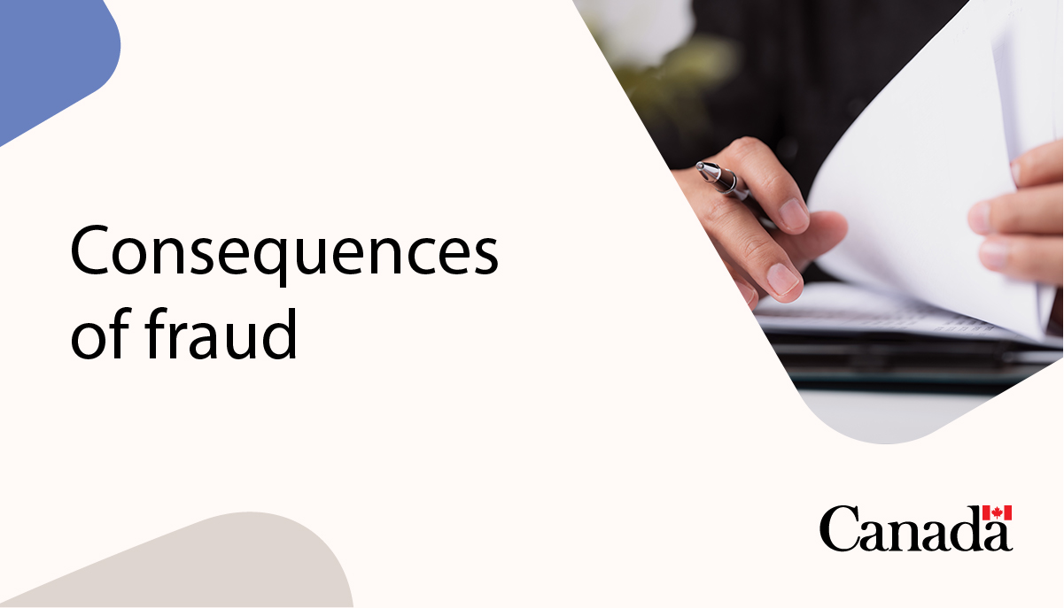 Consequences of immigration and citizenship fraud - Canada.ca