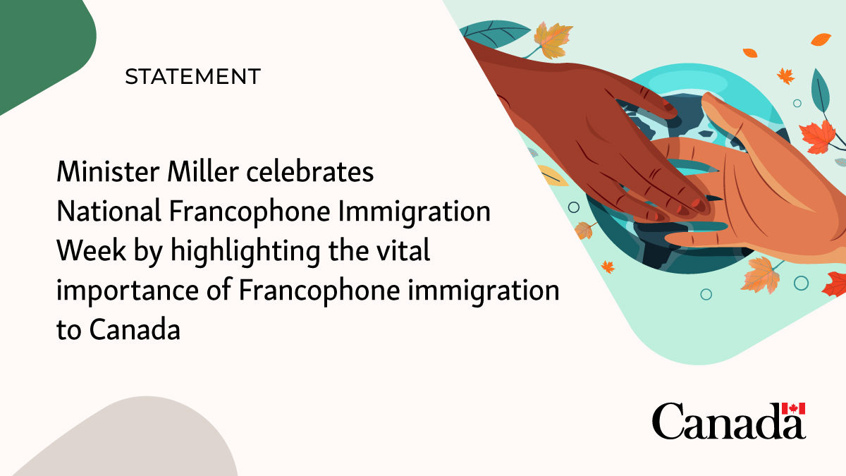 Minister Miller celebrates National Francophone Immigration Week by ...