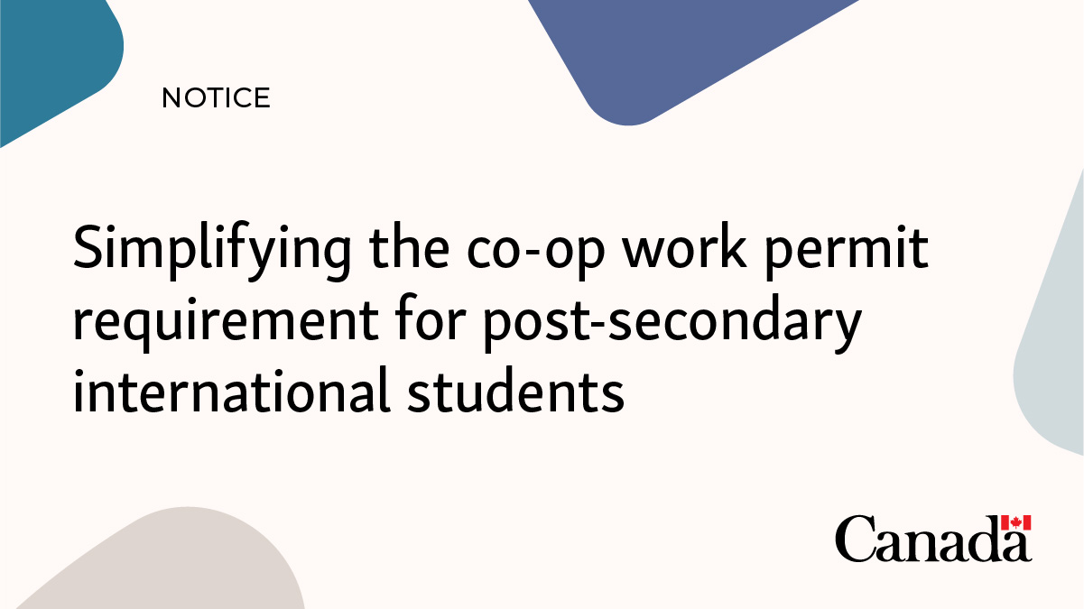 Simplifying the co-op work permit requirement for post-secondary ...