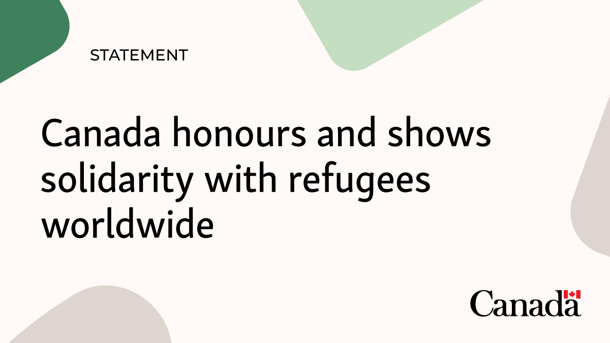 Canada honours and shows solidarity with refugees worldwide - Canada.ca