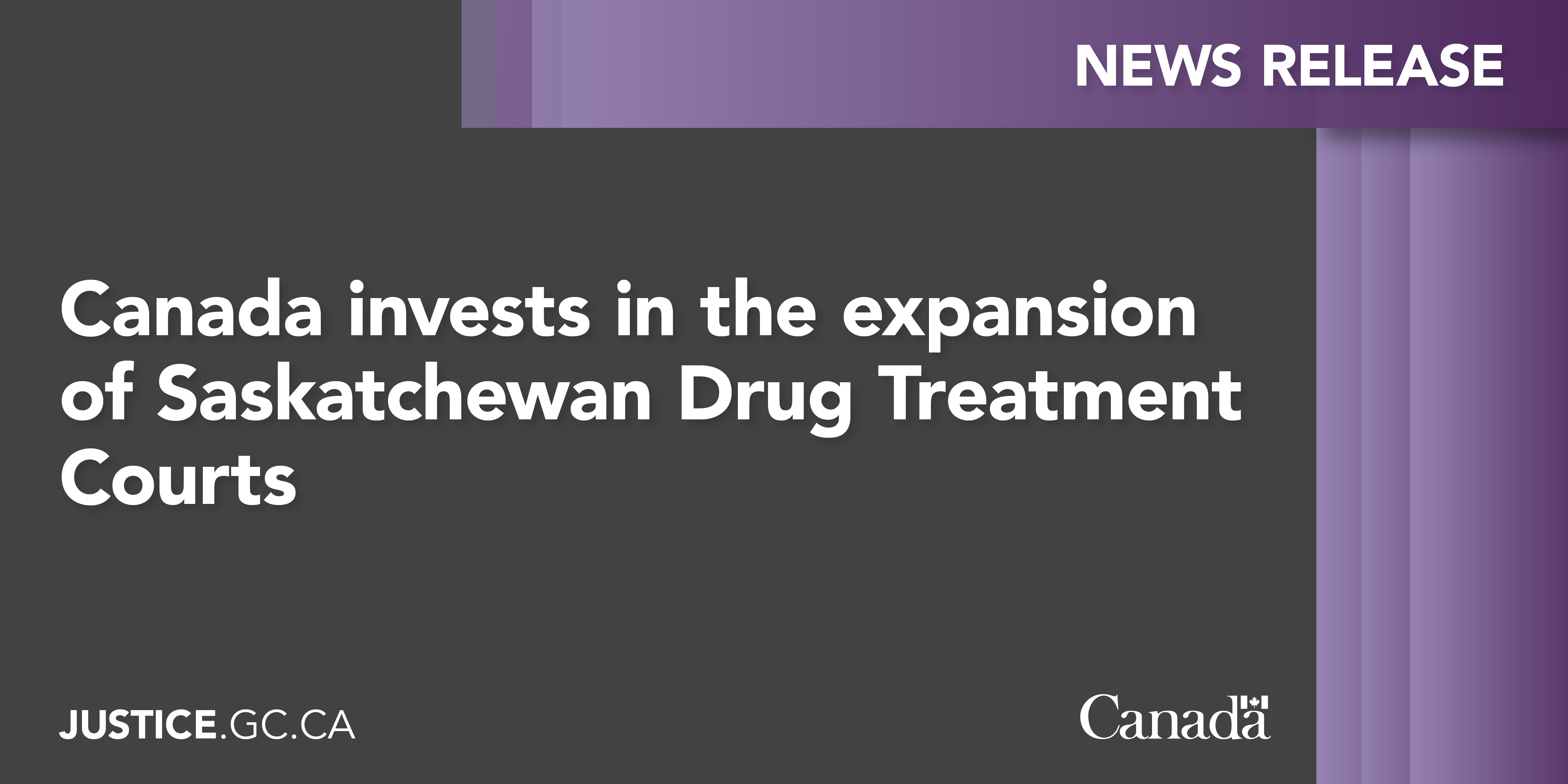 Canada invests in the expansion of Saskatchewan Drug Treatment Courts ...