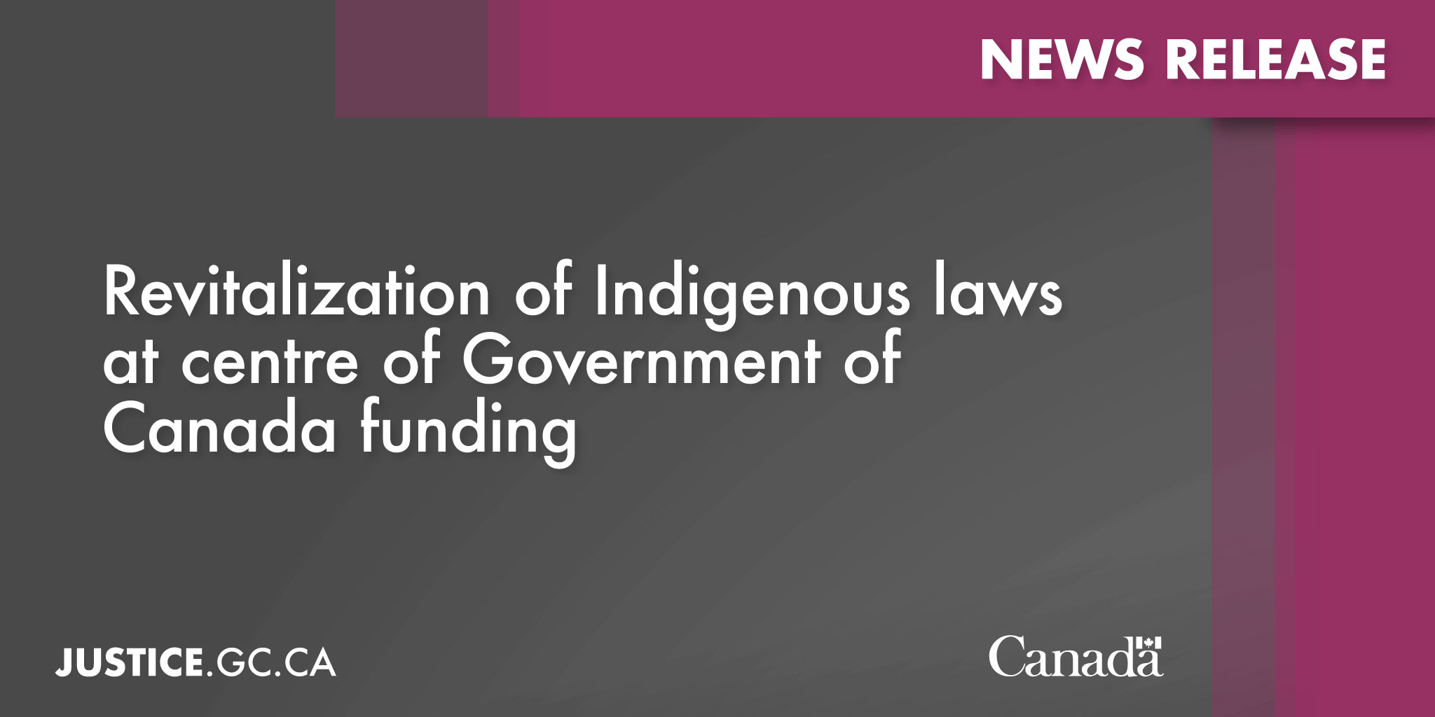 Revitalization of Indigenous laws at centre of Government of Canada ...