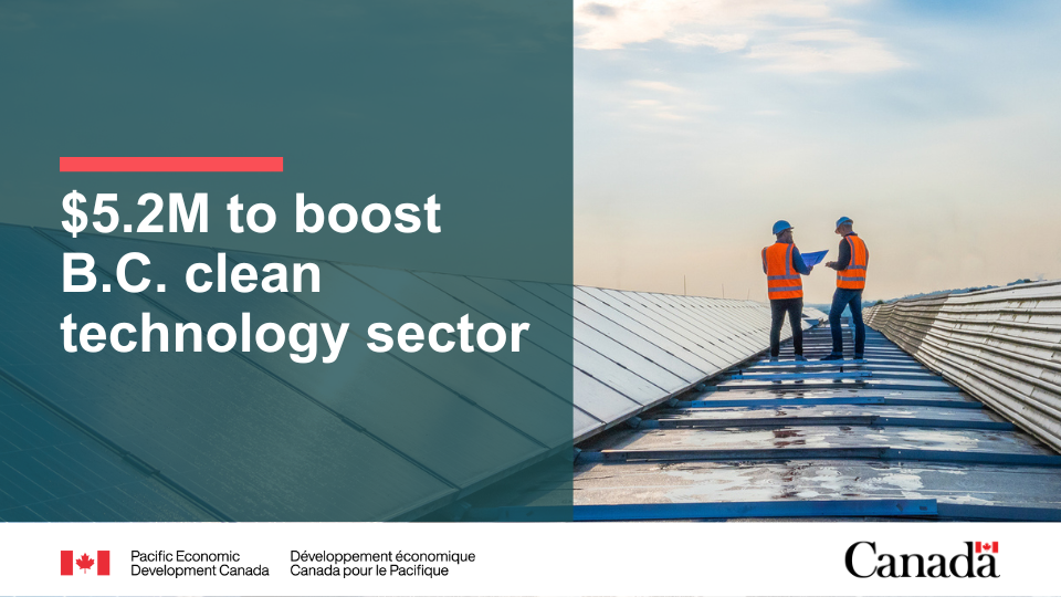 Government of Canada announces $5.2 million to boost. B.C. clean ...