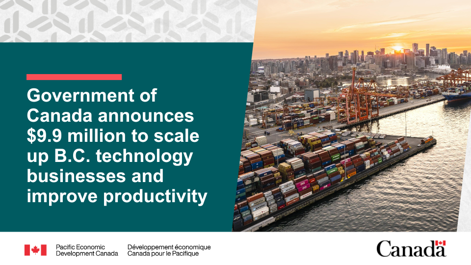 Government of Canada announces $9.9 million to scale up B.C. technology ...