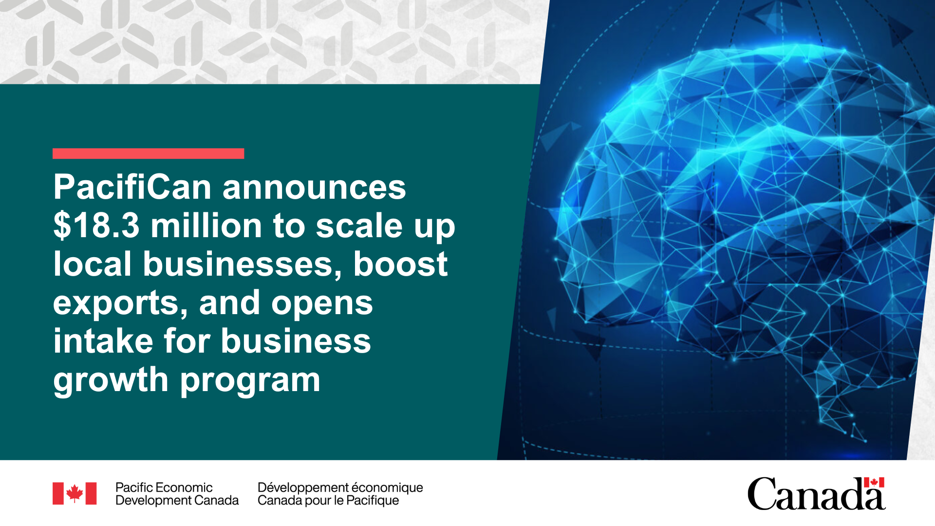 PacifiCan announces $18.3 million to scale up local businesses, boost ...