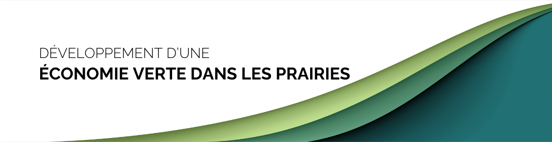 Économie verte dans les Prairies - Canada.ca