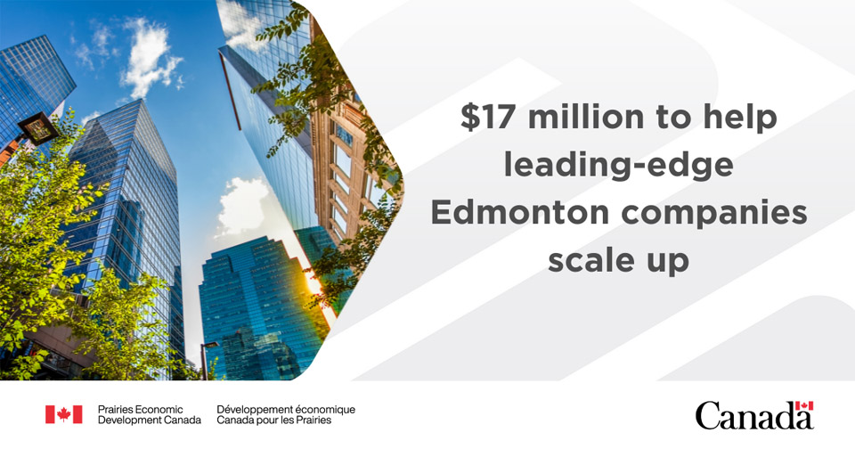 Innovative, high-growth Edmonton companies receive federal support for ...